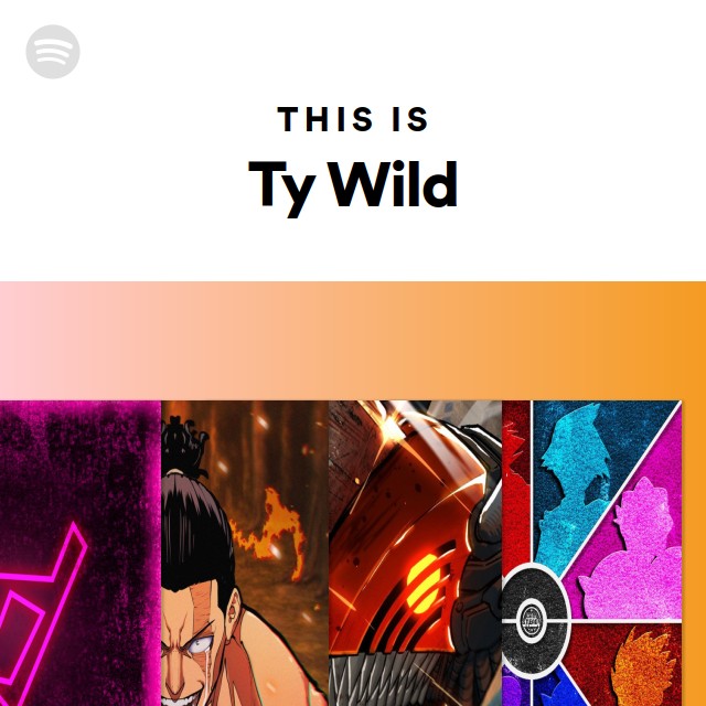 This Is Ty Wild | Spotify Playlist