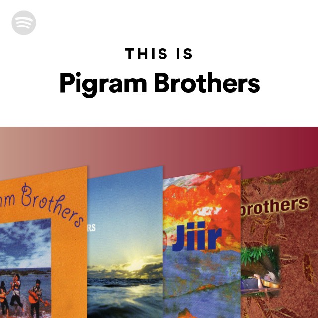 This Is Pigram Brothers - playlist by Spotify | Spotify