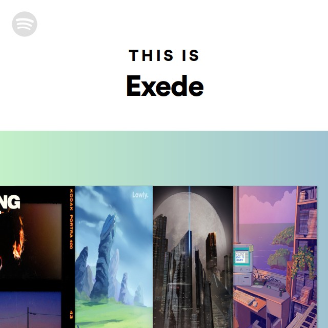 This Is Exede | Spotify Playlist