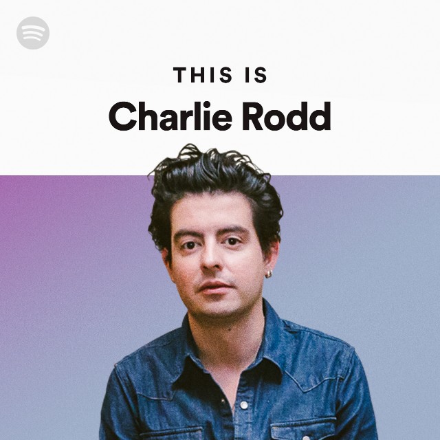 This Is Charlie Rodd - playlist by Spotify | Spotify