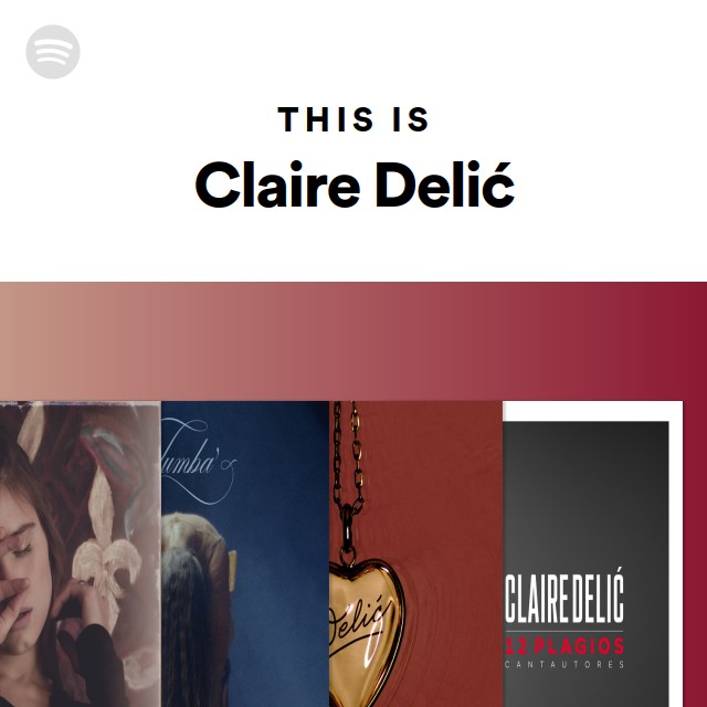 This Is Claire Delić | Spotify Playlist