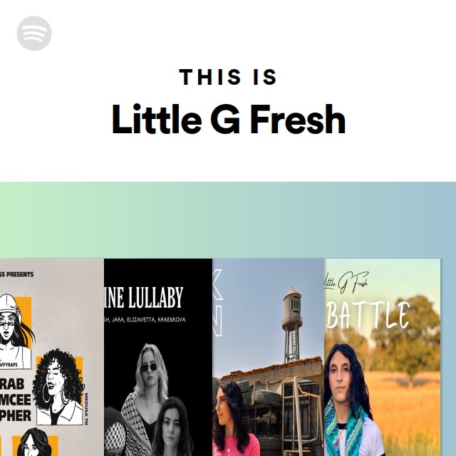 This Is Little G Fresh - playlist by Spotify | Spotify