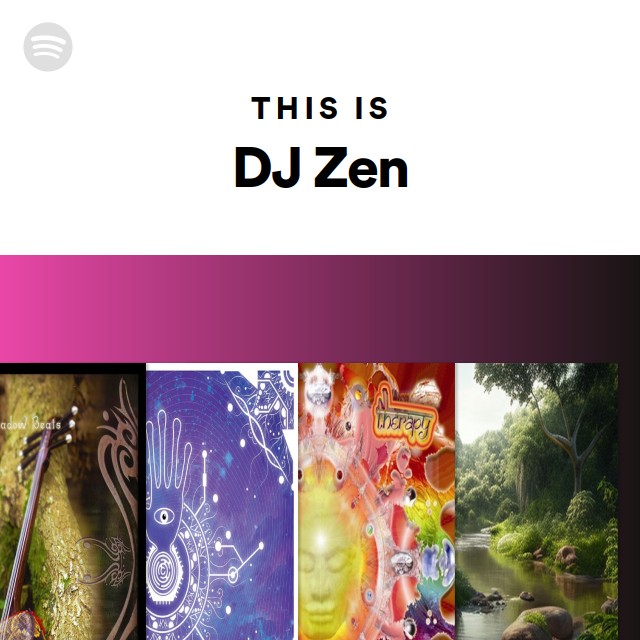 This Is DJ Zen - playlist by Spotify | Spotify