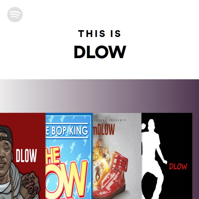 This Is DLOW - playlist by Spotify | Spotify
