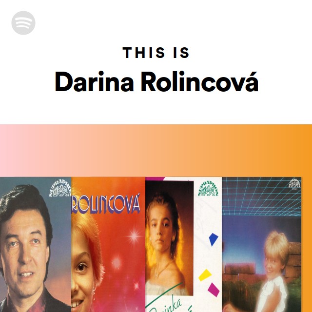 This Is Darina Rolincová - playlist by Spotify | Spotify