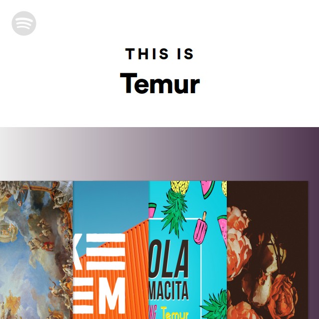This Is Temur - playlist by Spotify | Spotify