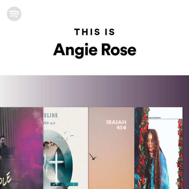 This Is Angie Rose - playlist by Spotify | Spotify