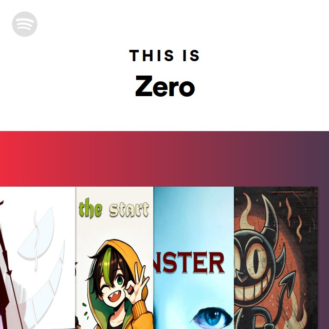 This Is Zero - playlist by Spotify | Spotify