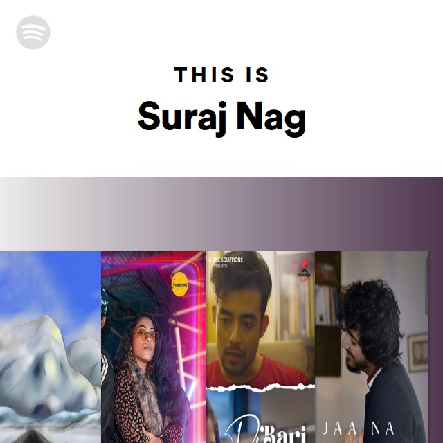 This Is Suraj Nag - playlist by Spotify | Spotify