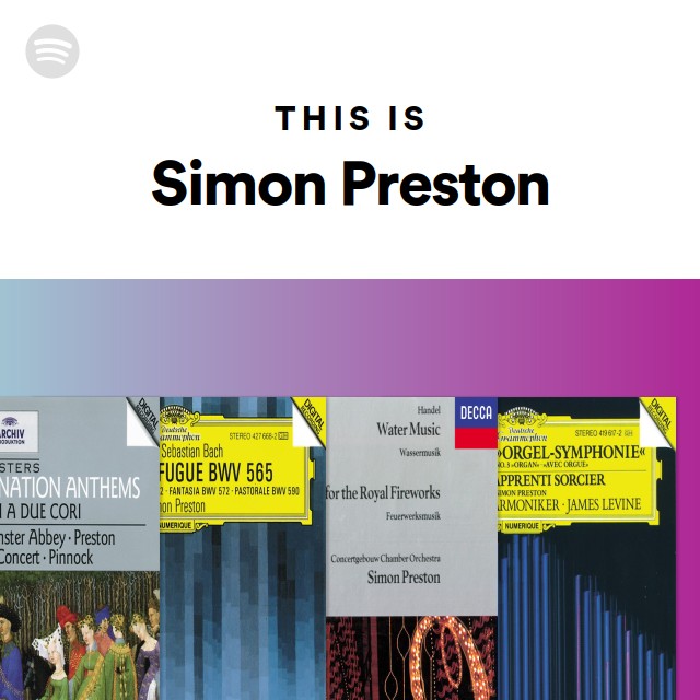 This Is Simon Preston - playlist by Spotify | Spotify