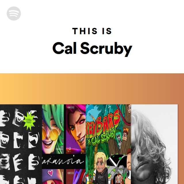 This Is Cal Scruby - playlist by Spotify | Spotify