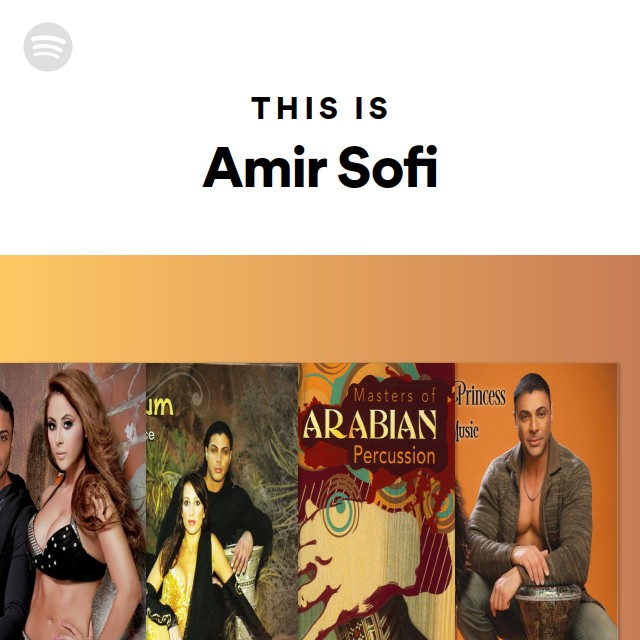 This Is Amir Sofi | Spotify Playlist