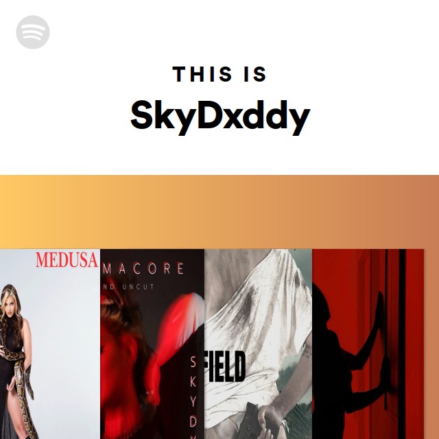 This Is SkyDxddy - playlist by Spotify | Spotify