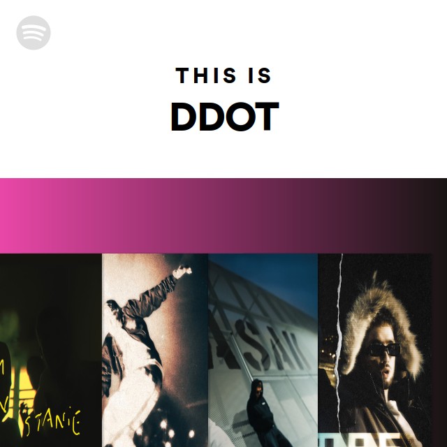 This Is DDOT - playlist by Spotify | Spotify