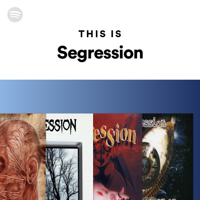This Is Segression - playlist by Spotify | Spotify