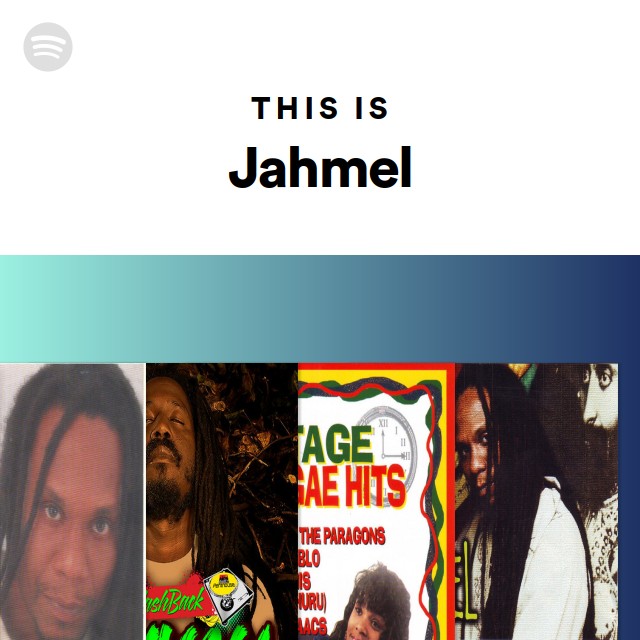 This Is Jahmel - playlist by Spotify | Spotify