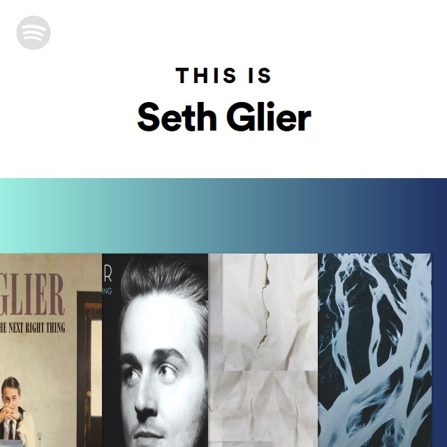 This Is Seth Glier - playlist by Spotify | Spotify
