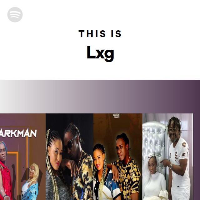 This Is Lxg | Spotify Playlist