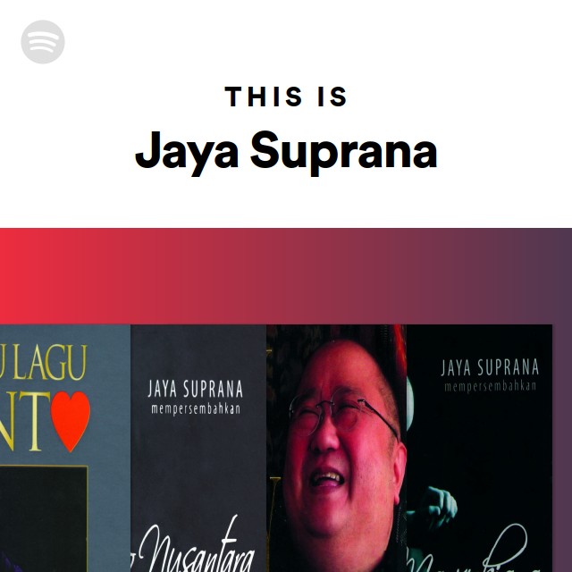 This Is Jaya Suprana - playlist by Spotify | Spotify