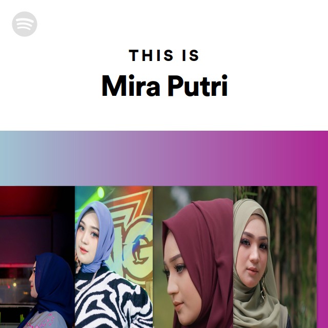This Is Mira Putri - playlist by Spotify | Spotify