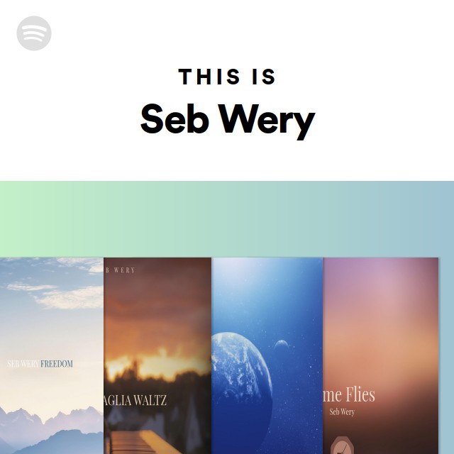 This Is Seb Wery - playlist by Spotify | Spotify