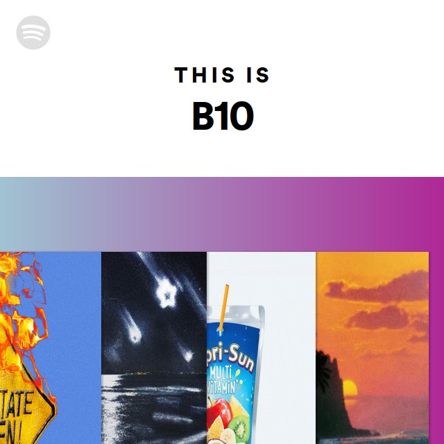 This Is B10 | Spotify Playlist