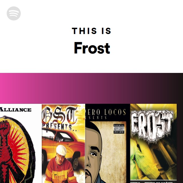 This Is Frost - playlist by Spotify | Spotify