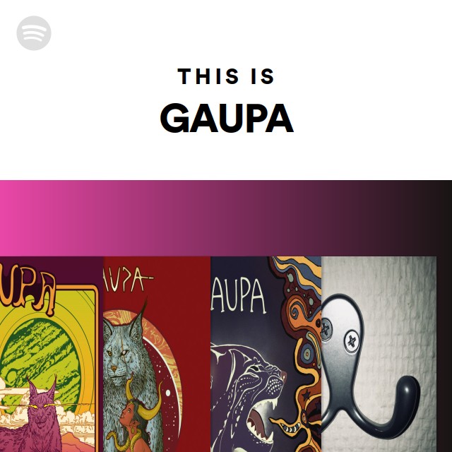 This Is GAUPA | Spotify Playlist