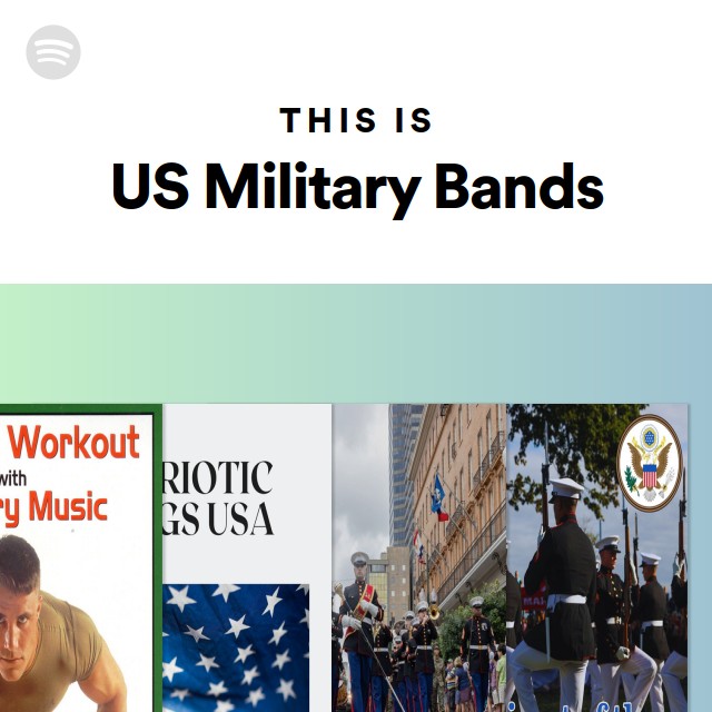 This Is US Military Bands | Spotify Playlist