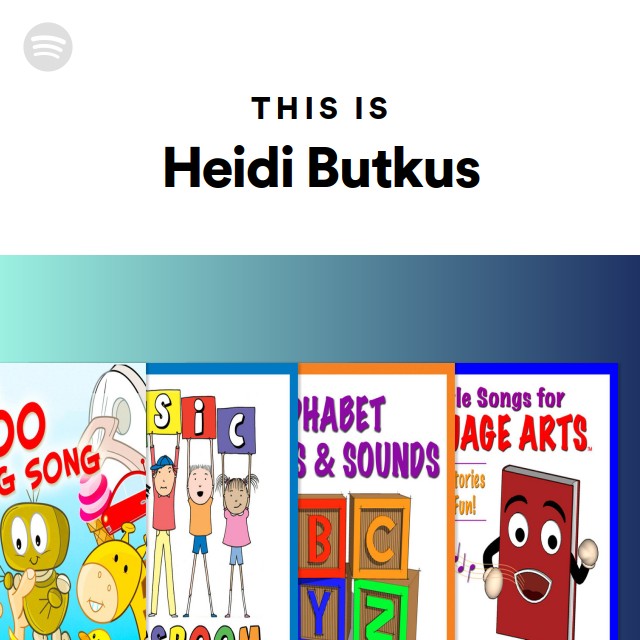 This Is Heidi Butkus - playlist by Spotify | Spotify