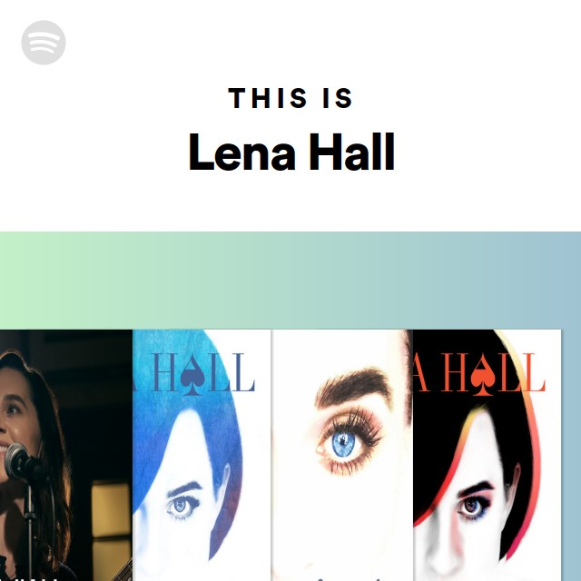 This Is Lena Hall - playlist by Spotify | Spotify