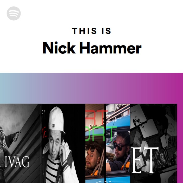 This Is Nick Hammer | Spotify Playlist