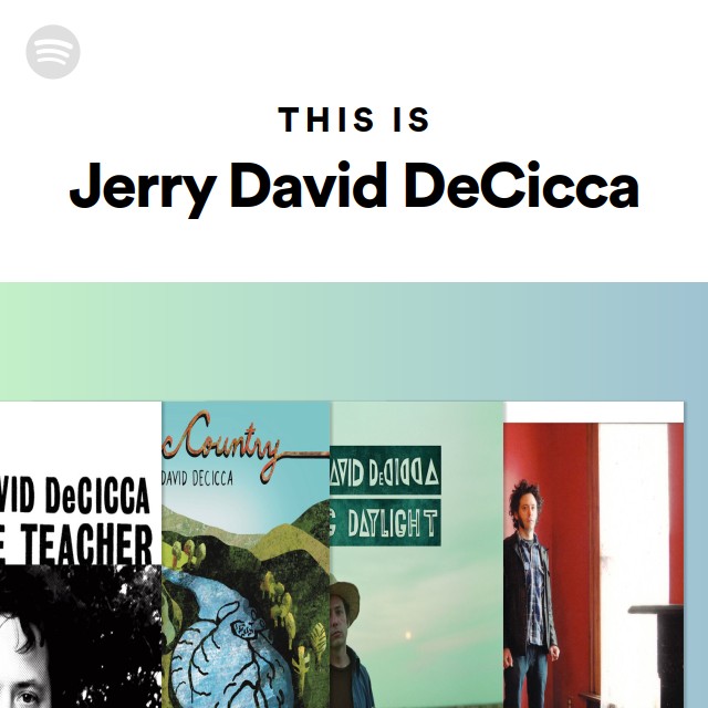 This Is Jerry David DeCicca | Spotify Playlist