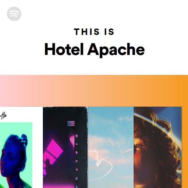 This Is Hotel Apache - playlist by Spotify | Spotify