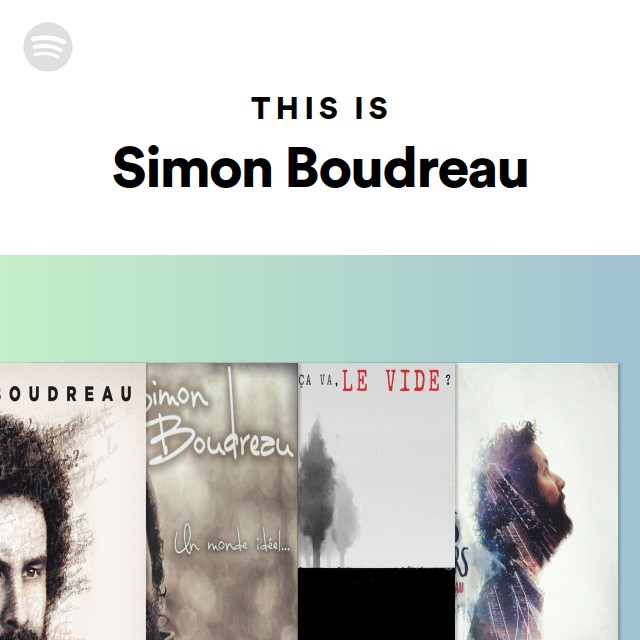 This Is Simon Boudreau - playlist by Spotify | Spotify