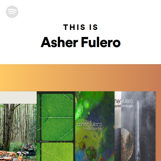 This Is Asher Fulero - playlist by Spotify | Spotify
