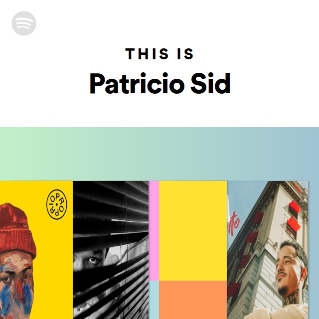 This Is Patricio Sid - playlist by Spotify | Spotify