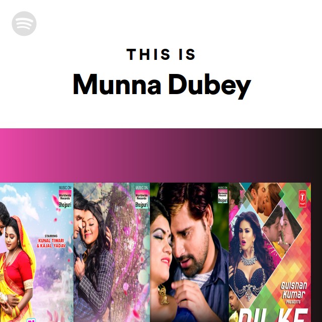 This Is Munna Dubey - playlist by Spotify | Spotify