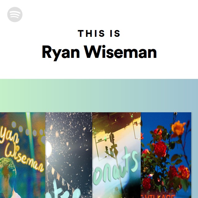 This Is Ryan Wiseman - playlist by Spotify | Spotify