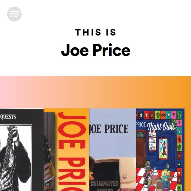 This Is Joe Price - playlist by Spotify | Spotify