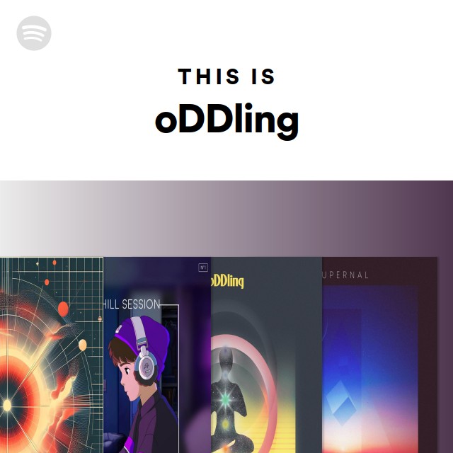 This Is oDDling | Spotify Playlist