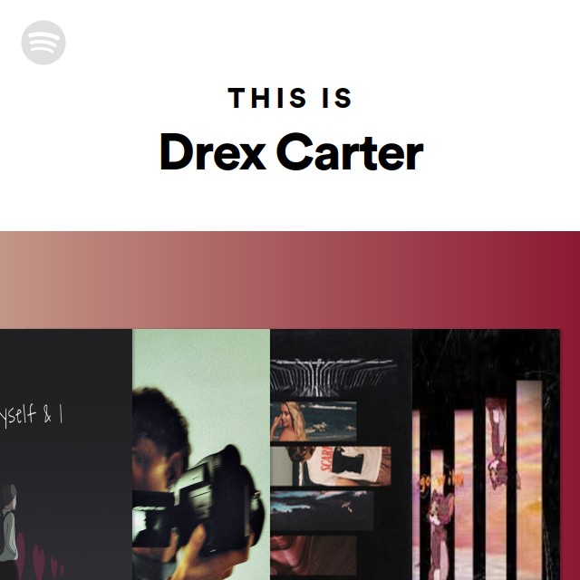 This Is Drex Carter - playlist by Spotify | Spotify