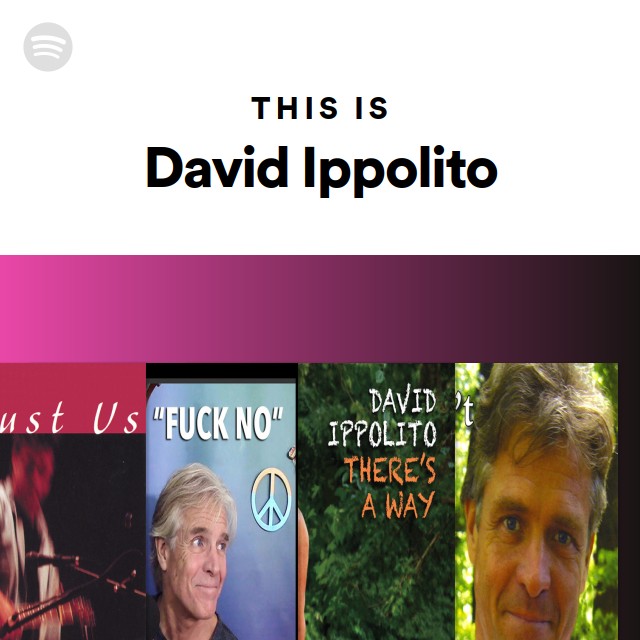 This Is David Ippolito - playlist by Spotify | Spotify
