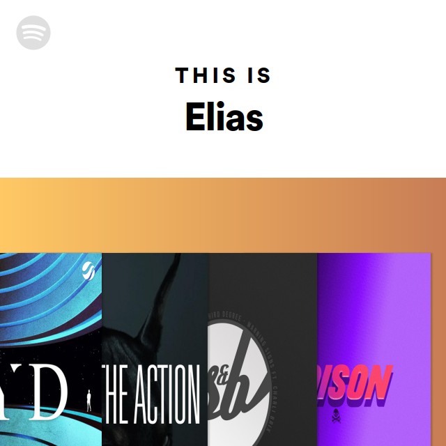 This Is Elias - playlist by Spotify | Spotify