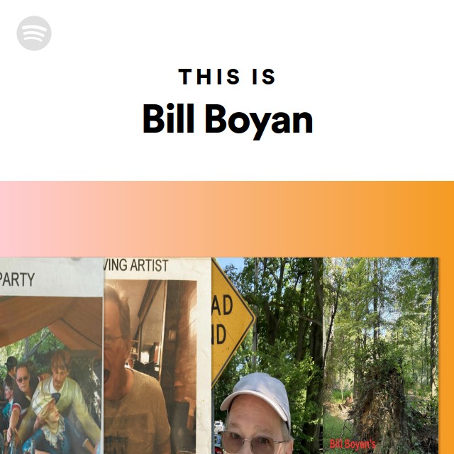This Is Bill Boyan | Spotify Playlist