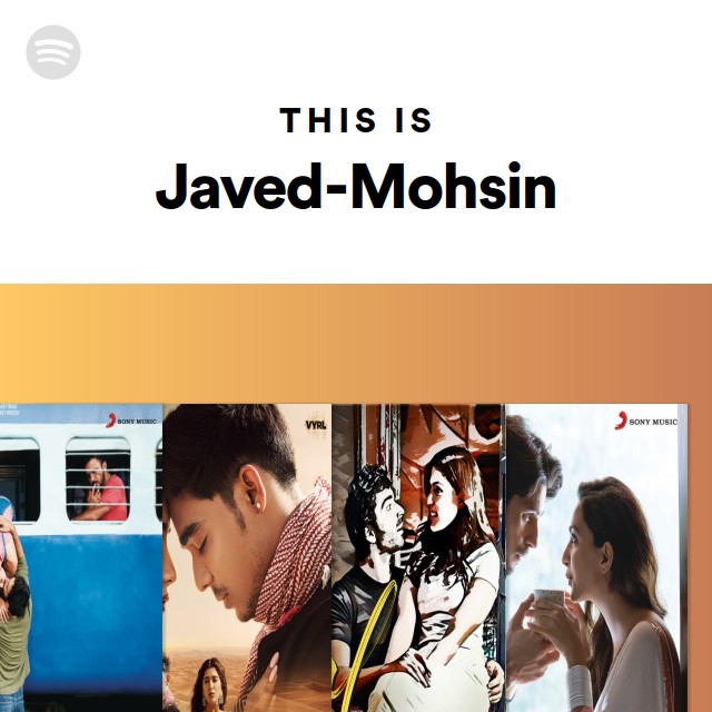 This Is Javed-Mohsin - playlist by Spotify | Spotify