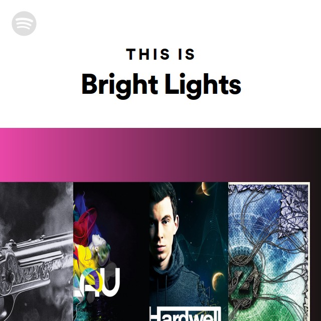 This Is Bright Lights - playlist by Spotify | Spotify