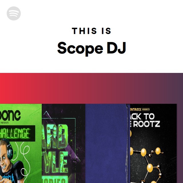 This Is Scope DJ | Spotify Playlist