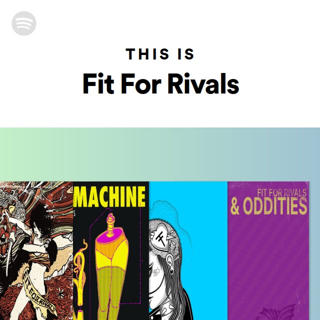 This Is Fit For Rivals - playlist by Spotify | Spotify