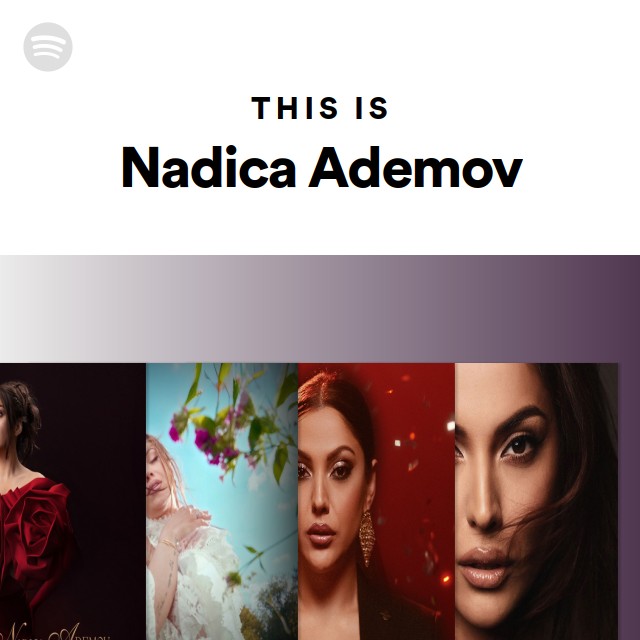 This Is Nadica Ademov - playlist by Spotify | Spotify